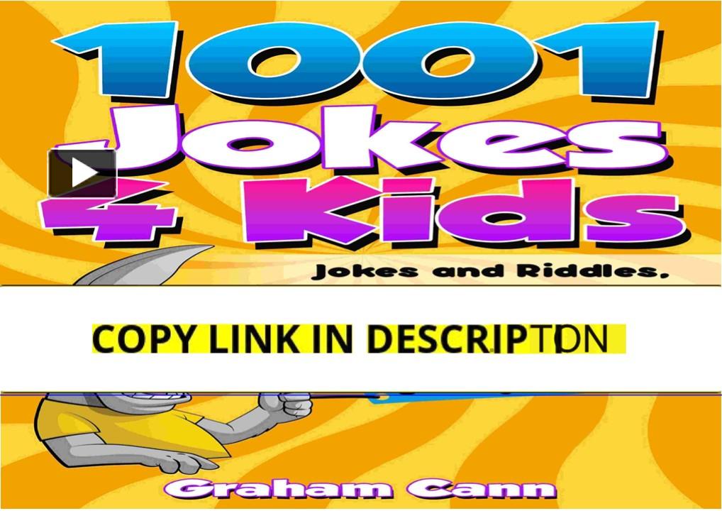 PPT – ⚡PDF_ 1001 Jokes 4 Kids: Jokes & Riddles, Knock Knocks, Limericks, Tongue Twisters ...