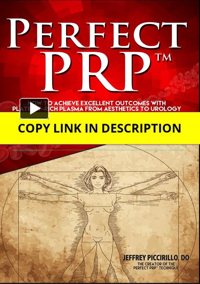 (PDF) Perfect PRP™: How to achieve excellent outcomes with platelet-rich plasma from aesthetics ...