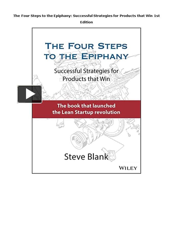 [DOWNLOAD]PDF The Four Steps to the Epiphany: Successful Strategies for ...