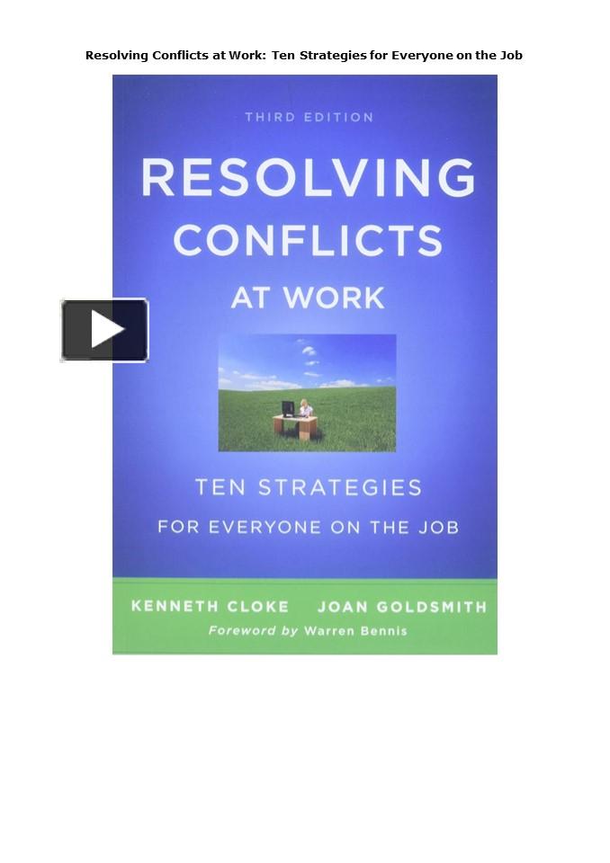 PDF(readonline) Resolving Conflicts at Work: Ten Strategies for Everyone on the Job presentation ...