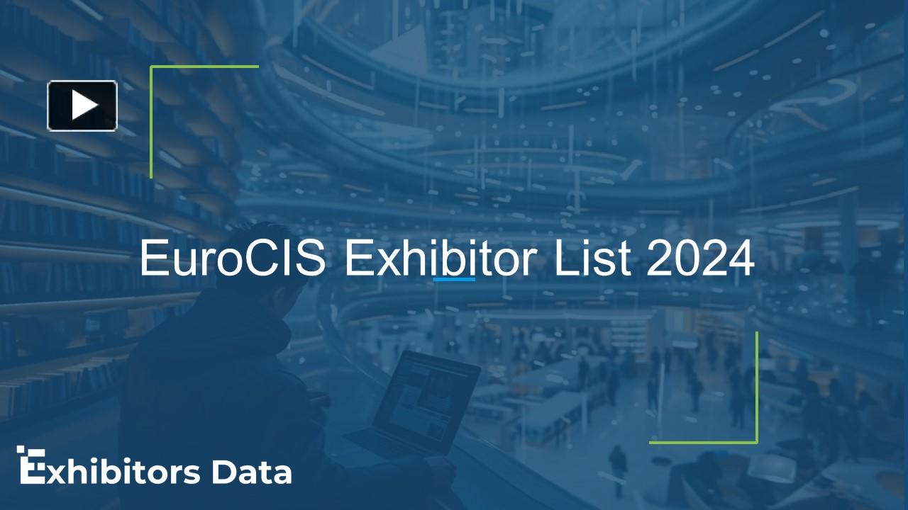 PPT – EuroCIS Exhibitor List 2024 PowerPoint presentation | free to download - id: 99e9c7-MDg0N