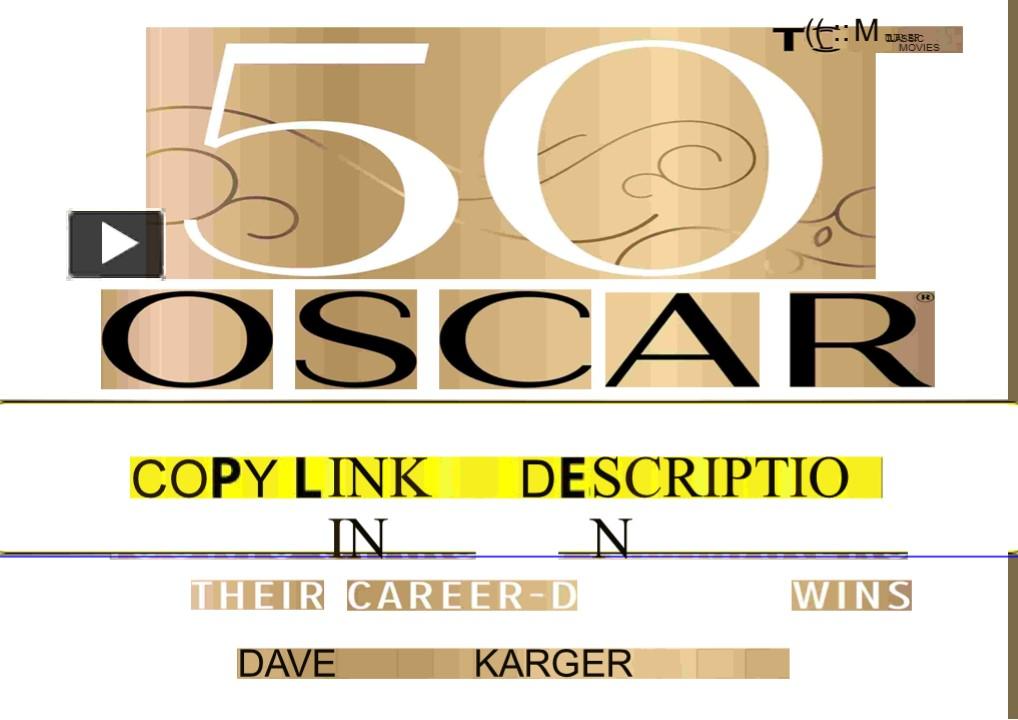 PPT – get⚡[PDF] 50 Oscar Nights: Iconic Stars & Filmmakers on Their Career-Defining Wins ...