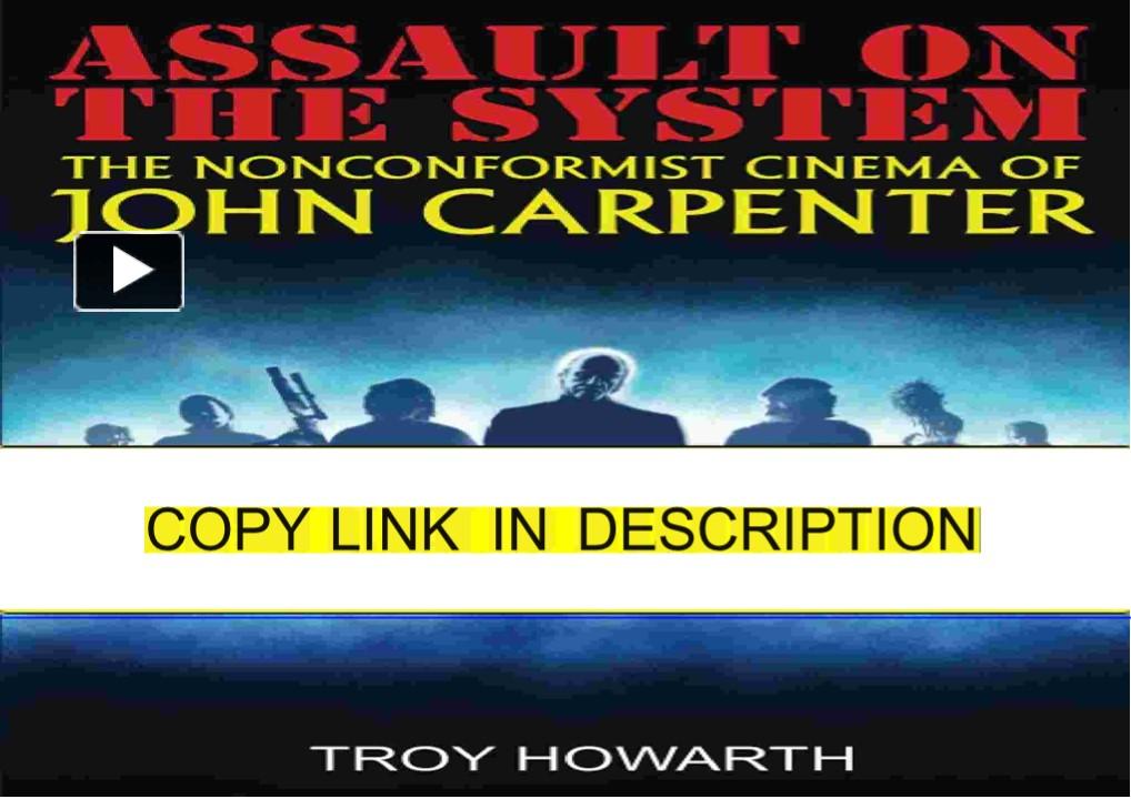 PPT – [PDF]⚡ Assault on the System: The Nonconformist Cinema of John Carpenter: Standard ...