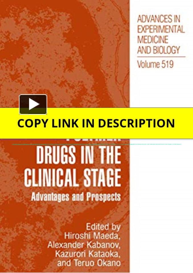 PDF Polymer Drugs in the Clinical Stage: Advantages and Prospects (Advances in Experimental ...