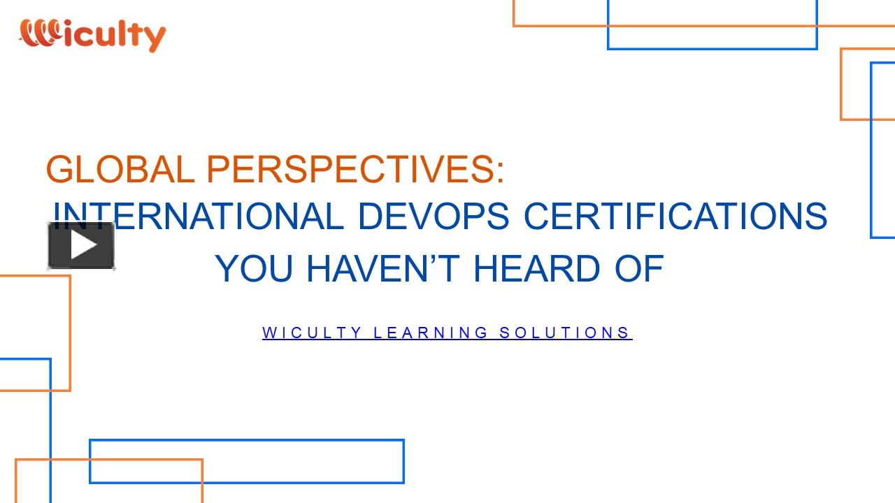 Global Perspectives: International DevOps Certifications You Haven’t ...