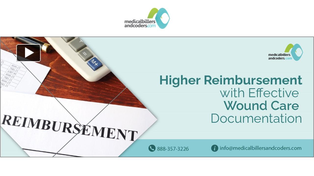 Higher Reimbursement with Effective Wound Care Documentation presentation | free to download