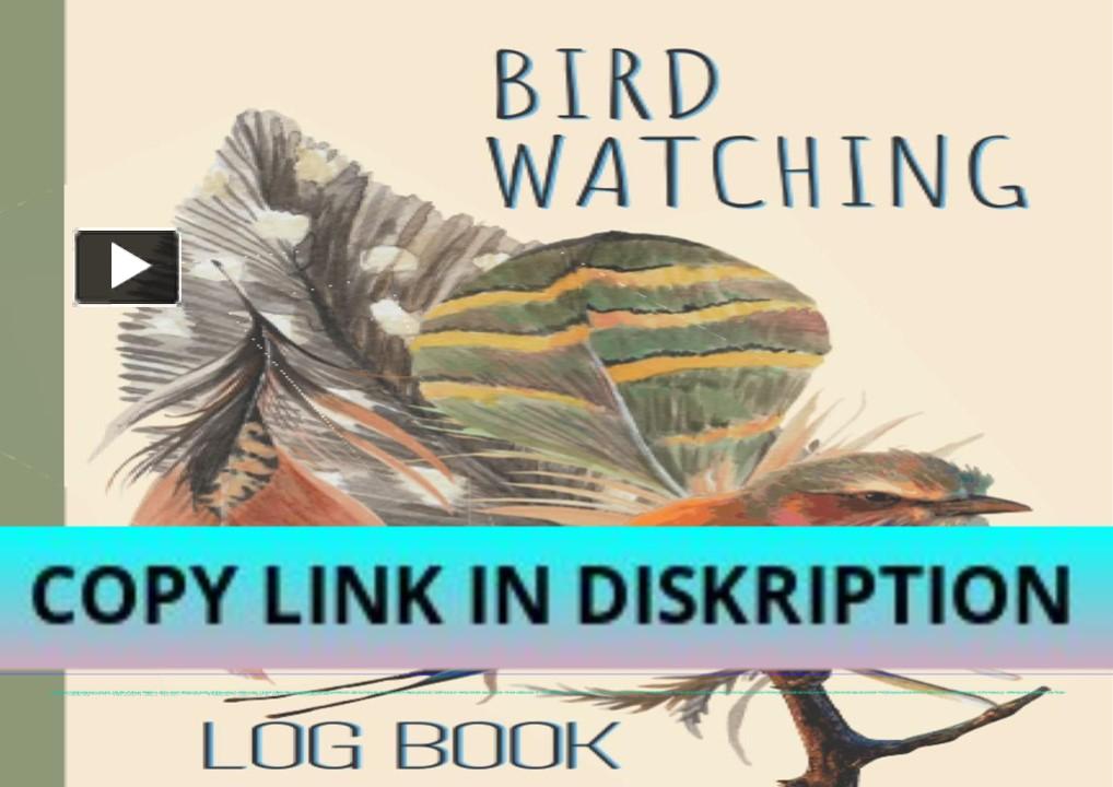 PPT – READ [PDF] Bird Watching Log Book: Bird Watching Journal and ...