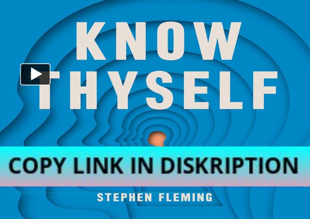 PPT – Read [PDF] Know Thyself: The Science of Self-Awareness PowerPoint presentation | free to ...