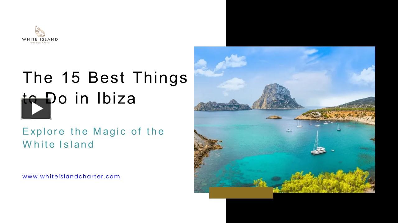 PPT – The 15 Best Things to Do in Ibiza | Unforgettable Ibiza Boat Trip Experiences (1 ...