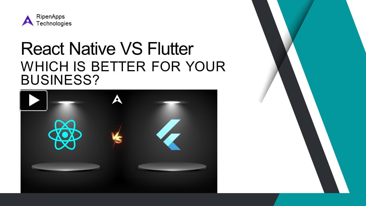 PPT – React Native VS Flutter- Which is Better For Your Business? PowerPoint presentation | free ...
