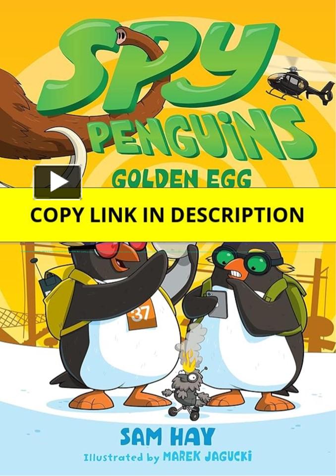[PDF] Spy Penguins: Golden Egg (Spy Penguins, 3) Ipad presentation | free to download