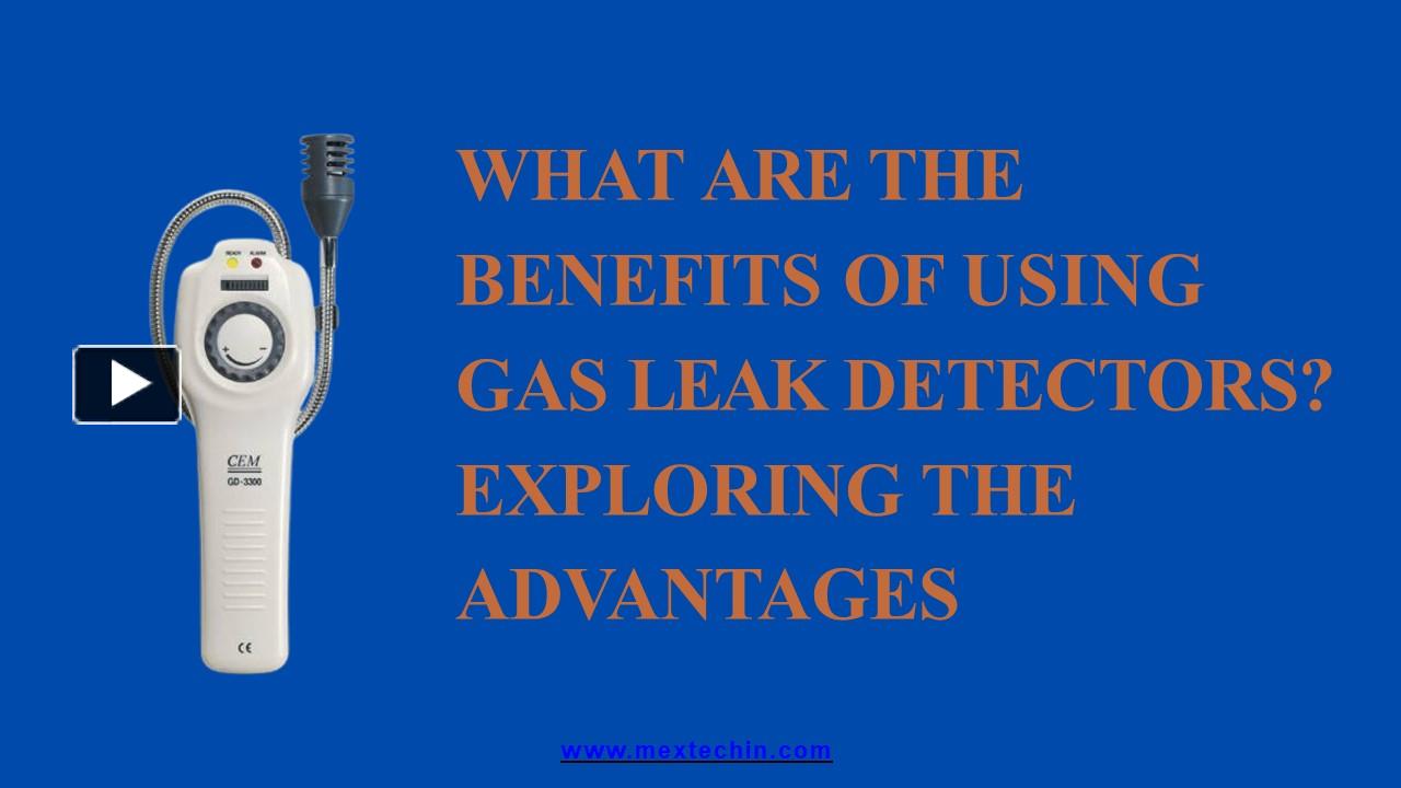 What Are the Benefits of Using Gas Leak Detectors? Exploring the Advantages - MEXTECH ...