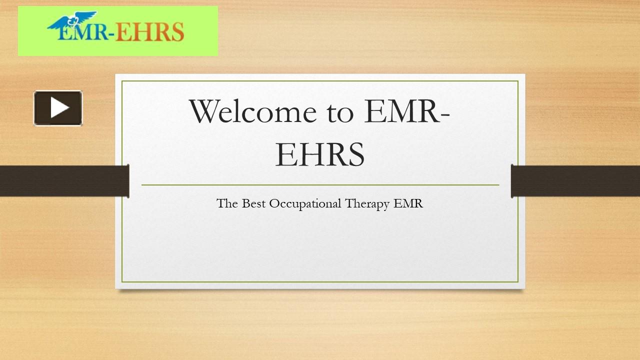 PPT – Updated Useful Occupational Therapy EMR PowerPoint presentation | free to download - id ...