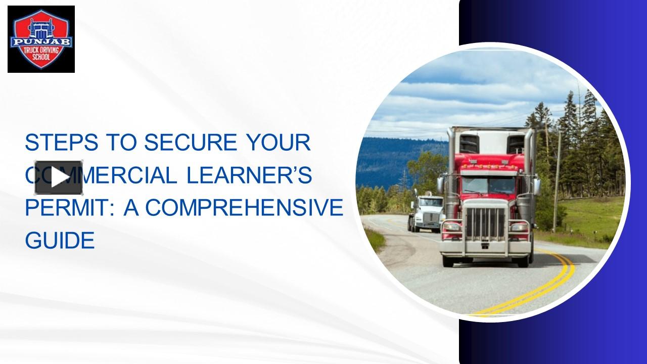 PPT – Steps to Secure Your Commercial Learner's Permit: A Comprehensive Guide PowerPoint ...