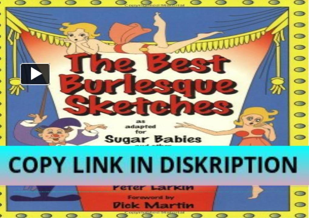 DOWNLOAD PDF The Best Burlesque Sketches: As Adapted for Sug presentation | free to download