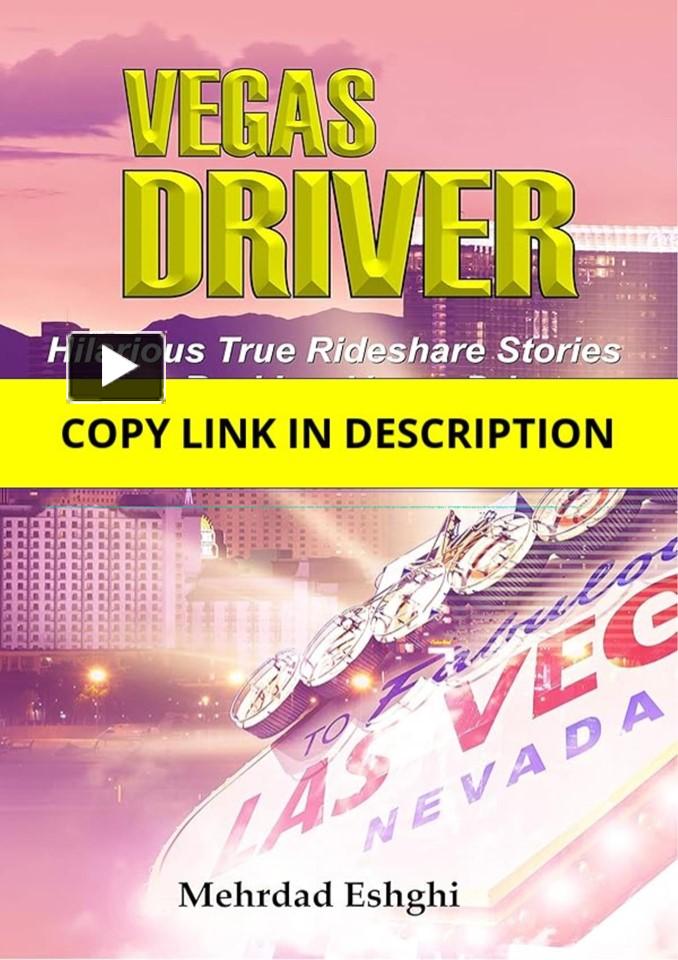 PPT – (PDF) VEGAS DRIVER: Humor And True Short Stories By A Long-Time Uber and Lyft Driver Full ...
