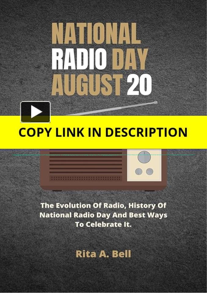 [PDF] NATIONAL RADIO DAY AUGUST 20 : The Evolution Of Radio, History Of ...