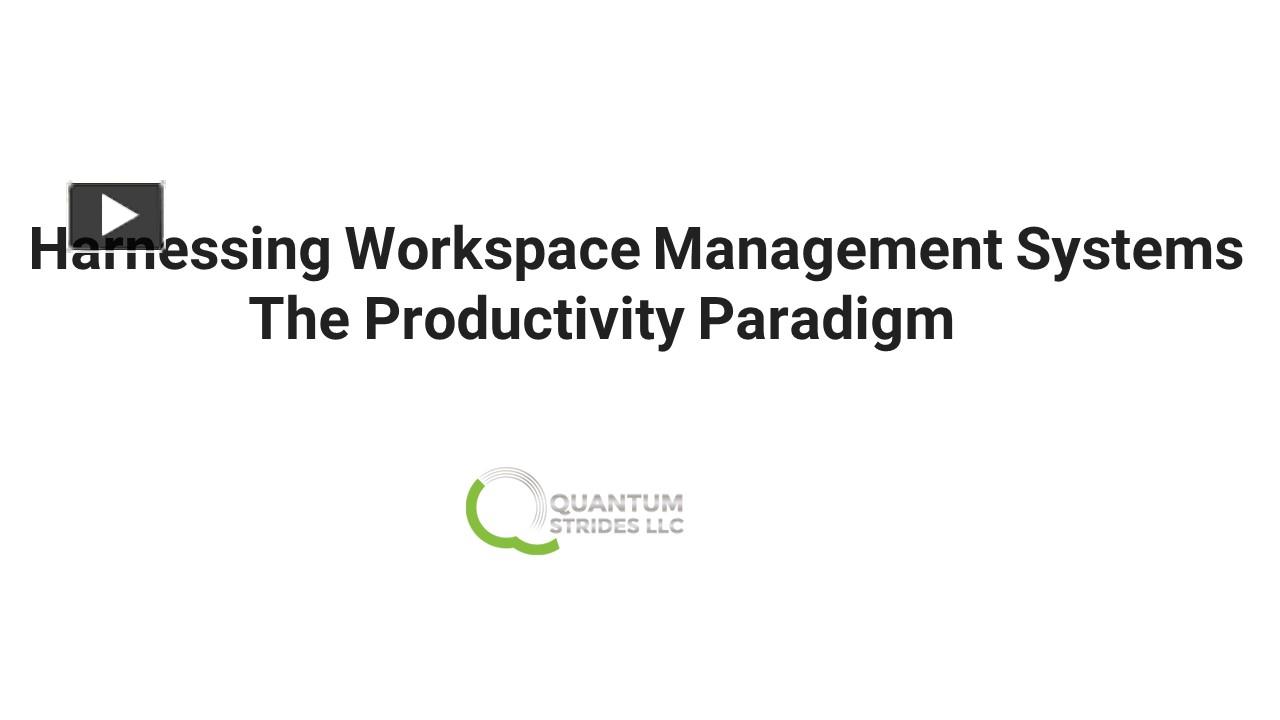 PPT – Harnessing Workspace Management Systems PowerPoint presentation | free to download - id ...