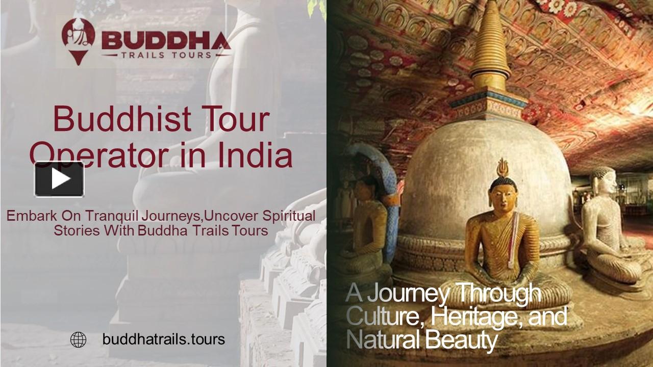 PPT – Buddhist Tour Operator in India PowerPoint presentation | free to ...