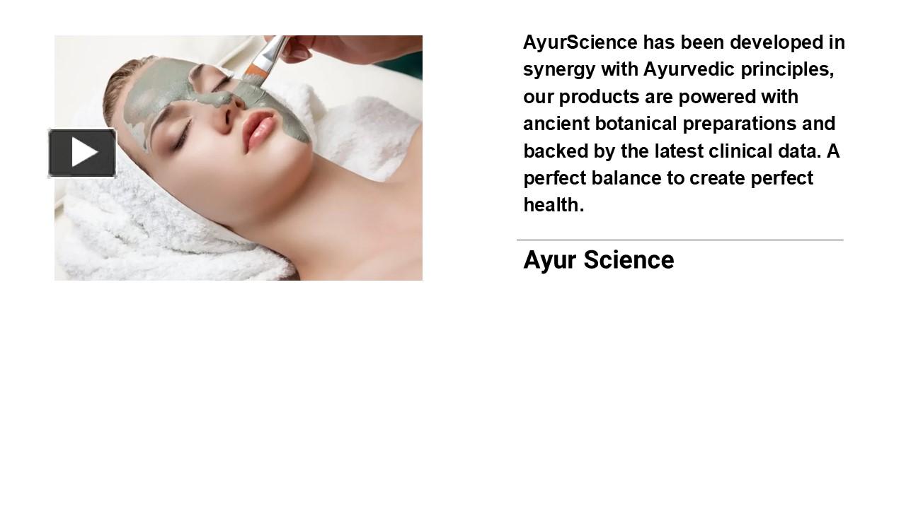 PPT – Ayur Science PowerPoint presentation | free to download - id: 99ff7e-MDZmN