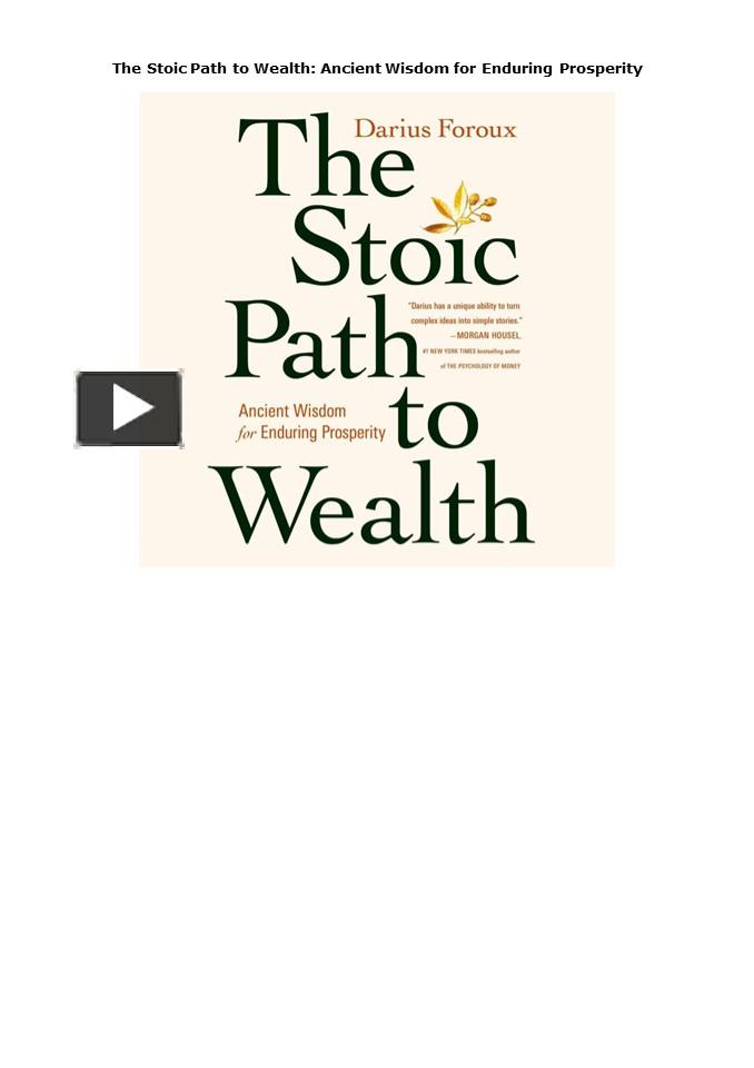 get [PDF] Download The Stoic Path to Wealth: Ancient Wisdom for Enduring Prosperity presentation ...