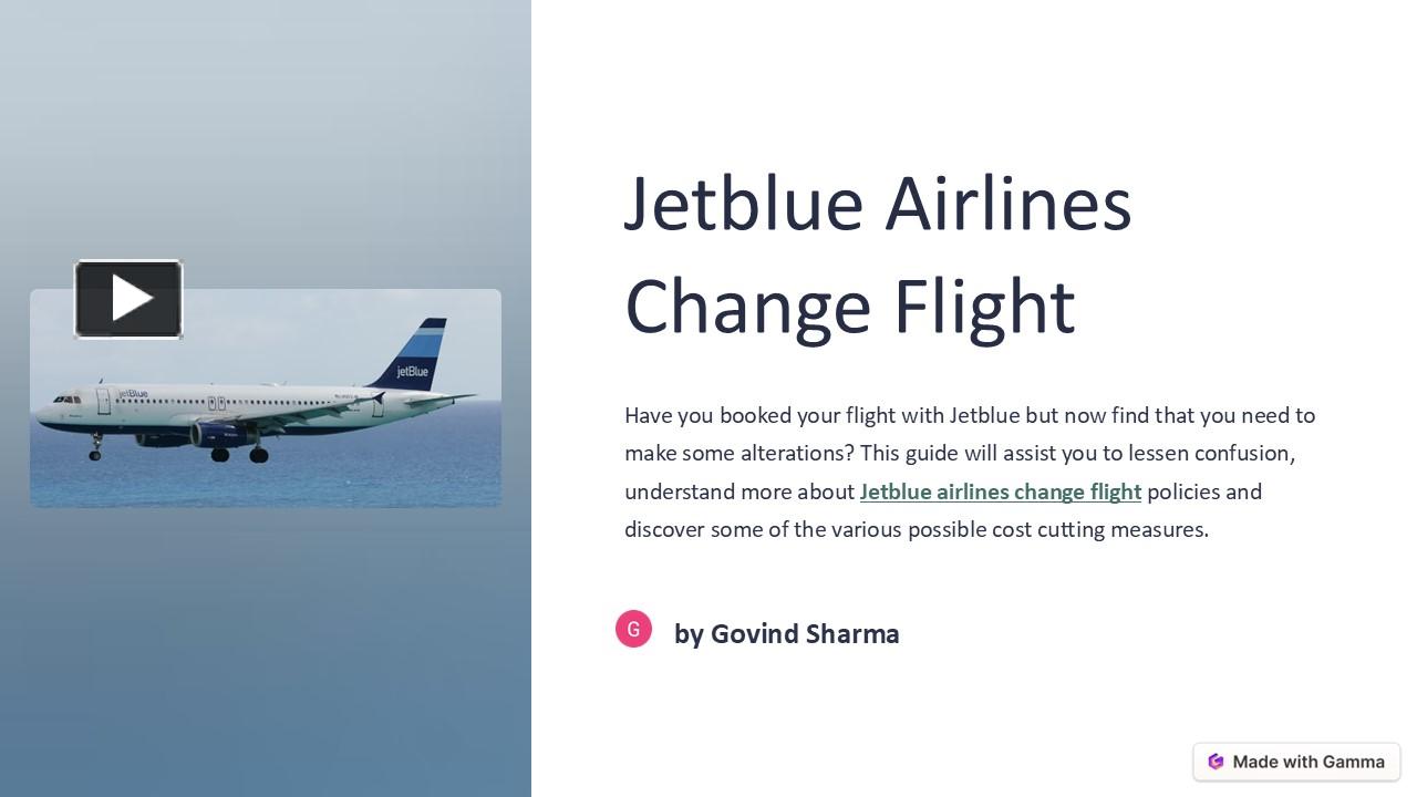 Jetblue Airlines Change Flight Policy Guide presentation | free to download