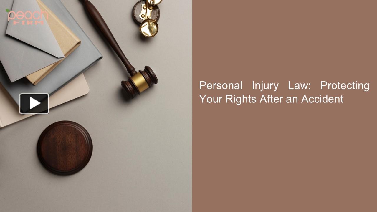PPT – Personal Injury Law: Protecting Your Rights After an Accident PowerPoint presentation ...