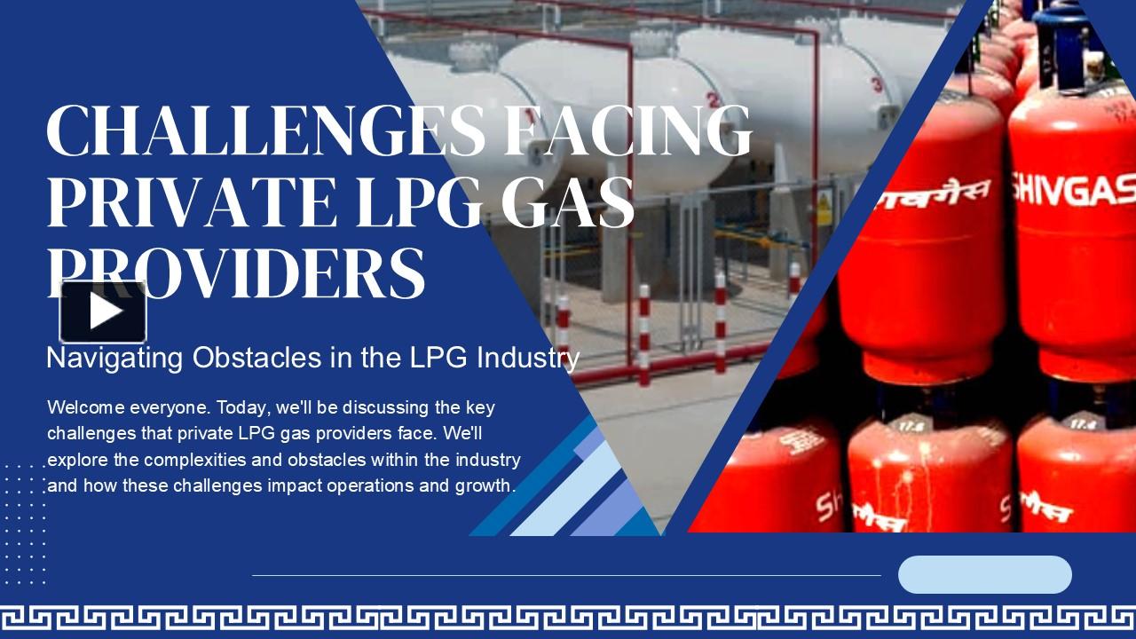PPT – Challenges Facing Private LPG Gas Providers PowerPoint presentation | free to download ...