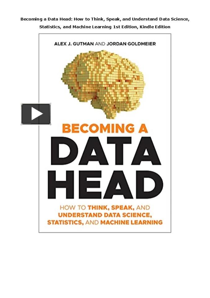DOWNLOAD(PDF) Becoming a Data Head: How to Think, Speak, and Understand Data Science ...