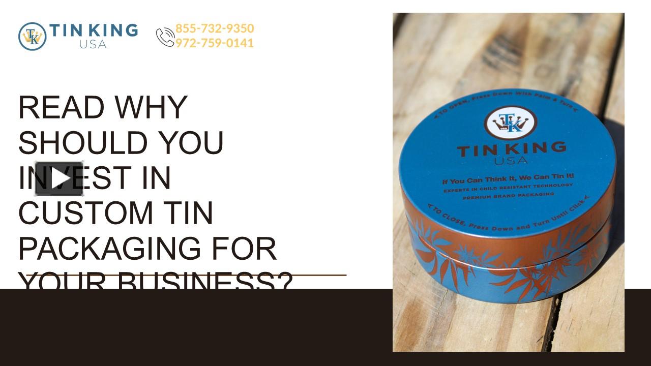 PPT – Premium Custom Tin Packaging Solutions | Tin King USA PowerPoint presentation | free to ...