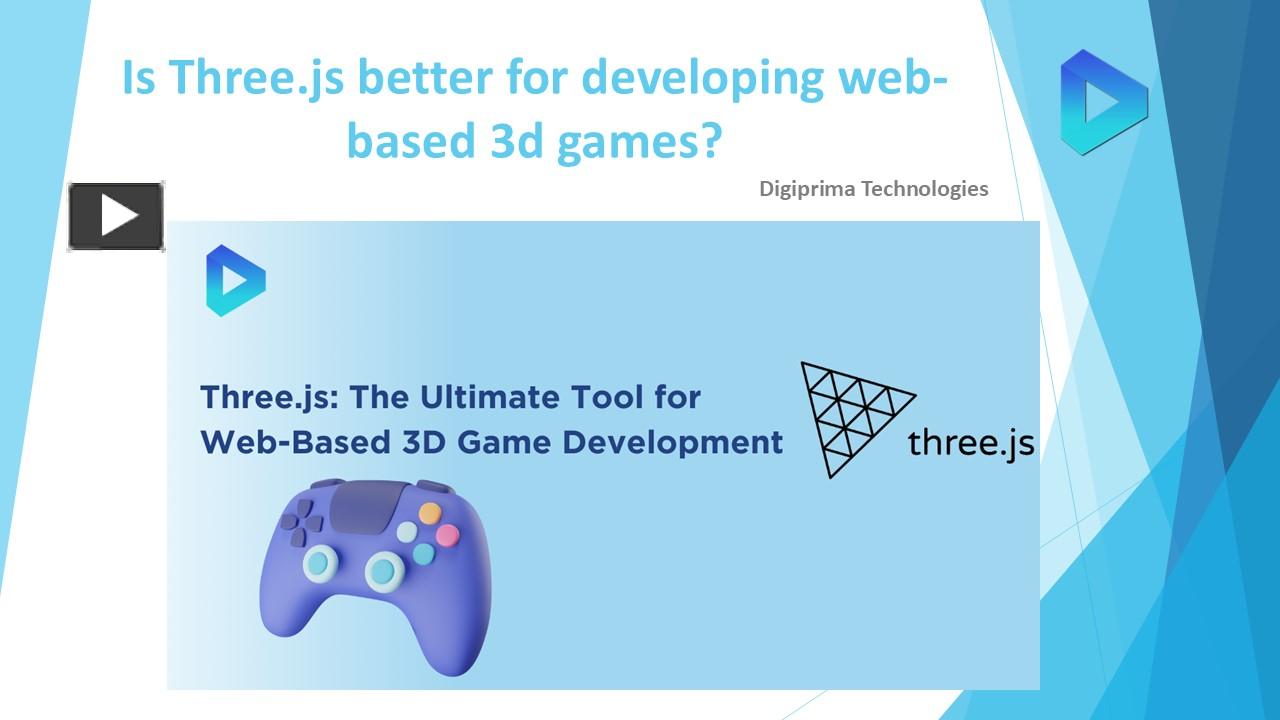 PPT – is three.js better for developing web-based 3d games? PowerPoint presentation | free to ...