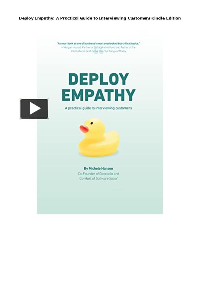 Download⚡️(PDF) ️ Deploy Empathy: A Practical Guide to Interviewing Customers Kindle E ...