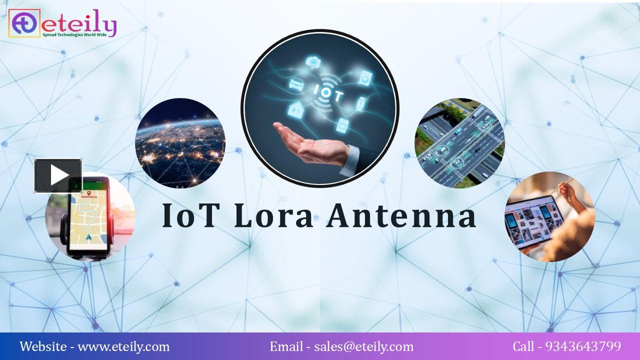 PPT – IoT LoRa Antenna | IOT Antenna | Lora Antenna | Manufacturers of Iot Lora Antenna in India ...