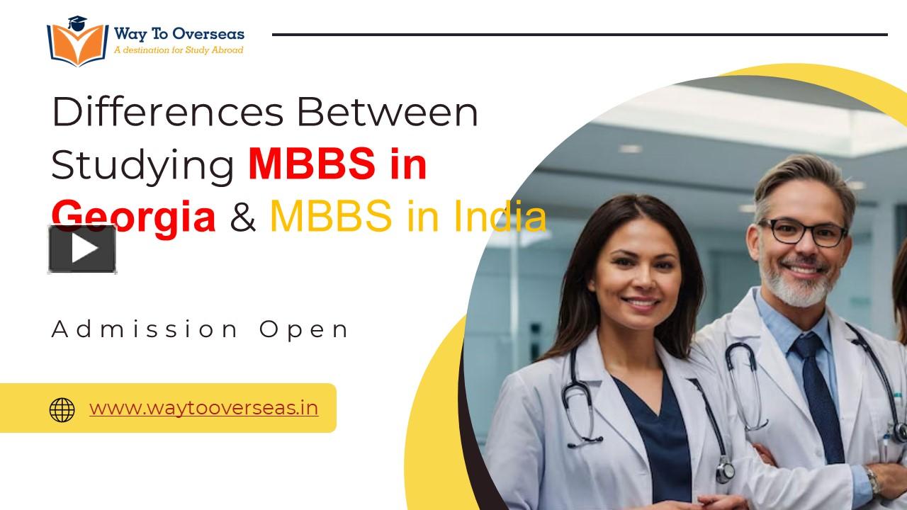 PPT – Differences Between Studying MBBS in Georgia & MBBS in India PowerPoint presentation ...