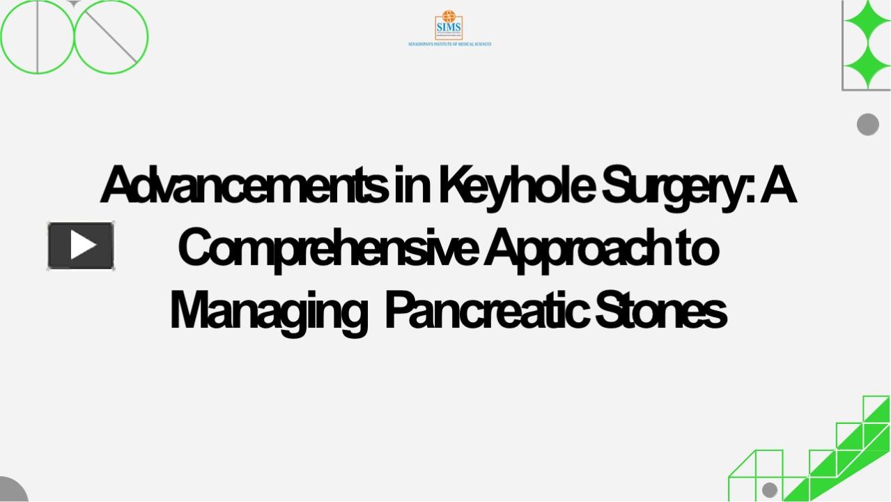 PPT – Keyhole Surgery for Pancreatic Stone PowerPoint presentation | free to download - id ...