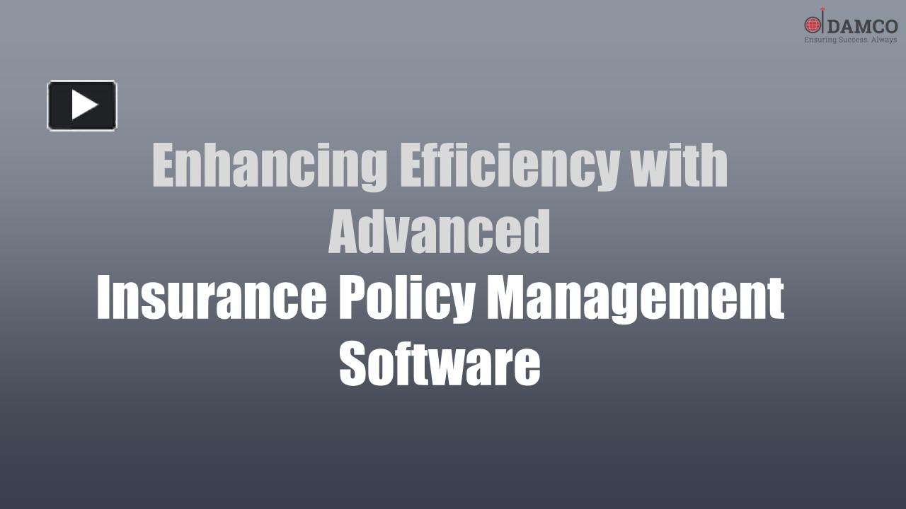 PPT – Enhancing Efficiency with Advanced Insurance Policy Management Software PowerPoint ...