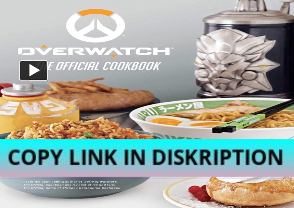 READ [PDF] Overwatch: The Official Cookbook presentation | free to download