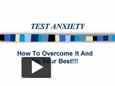 PPT – TEST ANXIETY PowerPoint presentation | free to view - id: 9a19a-MTNhY