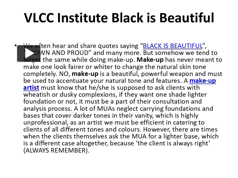PPT – VLCC Institute Black is Beautiful PowerPoint presentation | free to download - id: 9a2058 ...