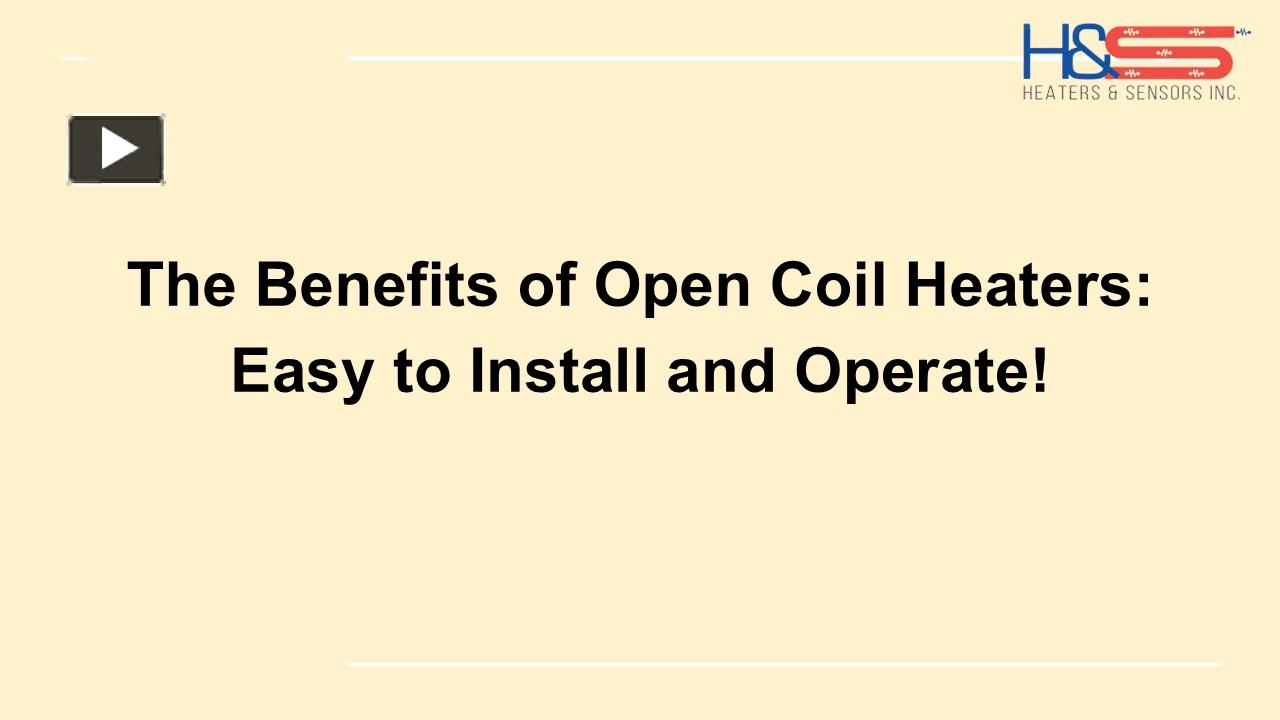 PPT – Open Coil Heaters For Simple Installation and User-Friendly Operation! PowerPoint ...
