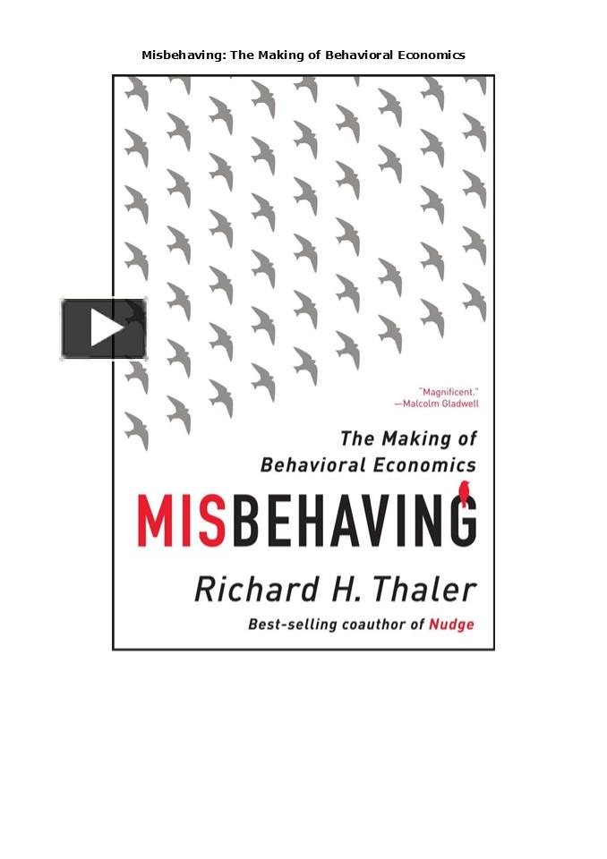 DOWNLOAD(PDF) Misbehaving: The Making of Behavioral Economics presentation | free to download