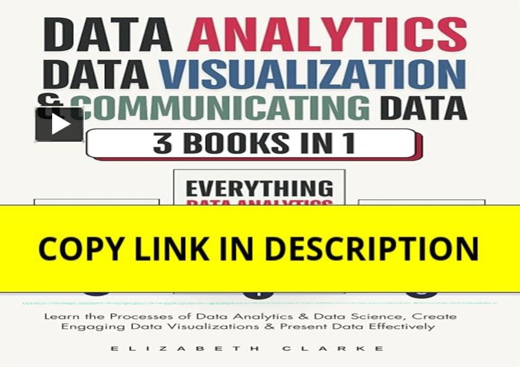 ️download⚡️ Data Analytics Data Visualization And Communicating Data 3 Books In 1 Learn The