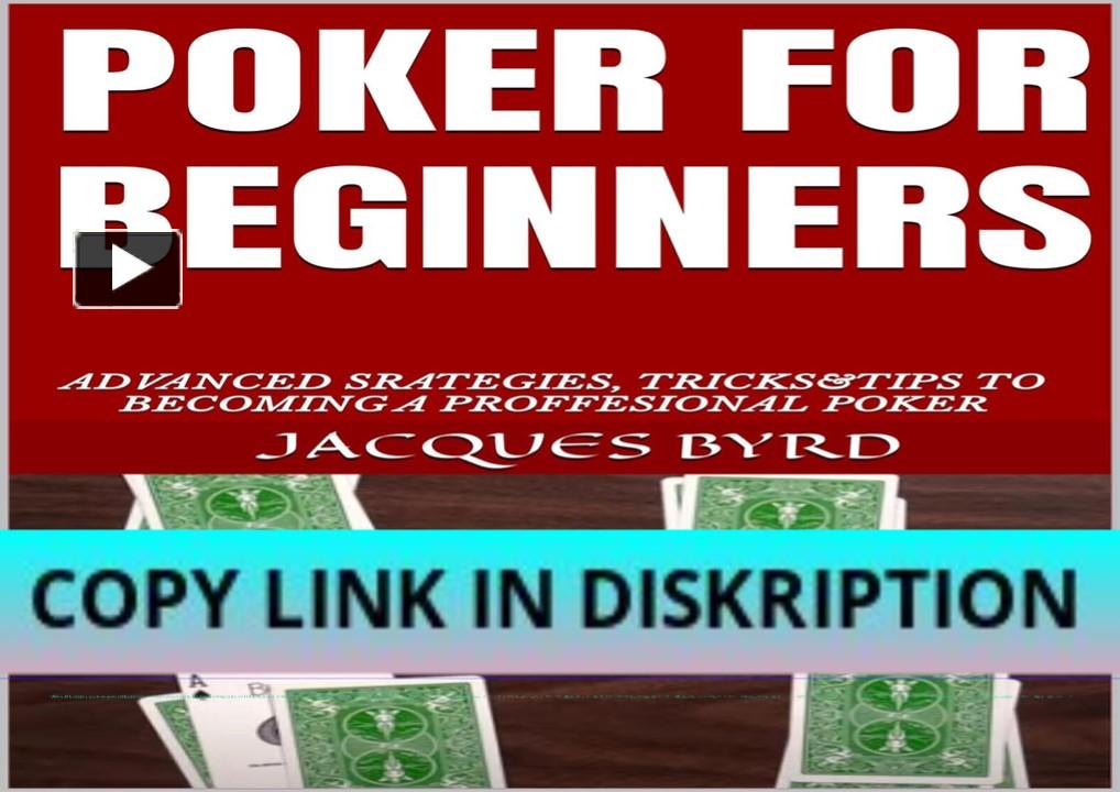 PPT – PDF/DOWNLOAD POKER FOR BEGINNERS: ADVANCED SRATEGIES, TRICKS ...