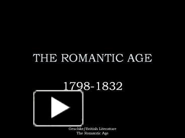 THE ROMANTIC AGE presentation | free to view