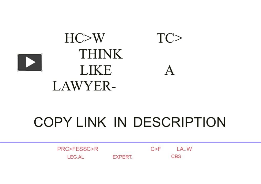 PDF How to Think Like a Lawyer--and Why: A Common-Sense Guide to ...