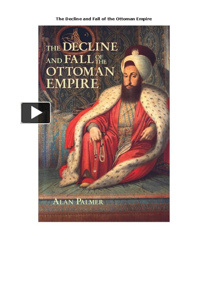 PPT – [PDF] DOWNLOAD The Decline and Fall of the Ottoman Empire ...