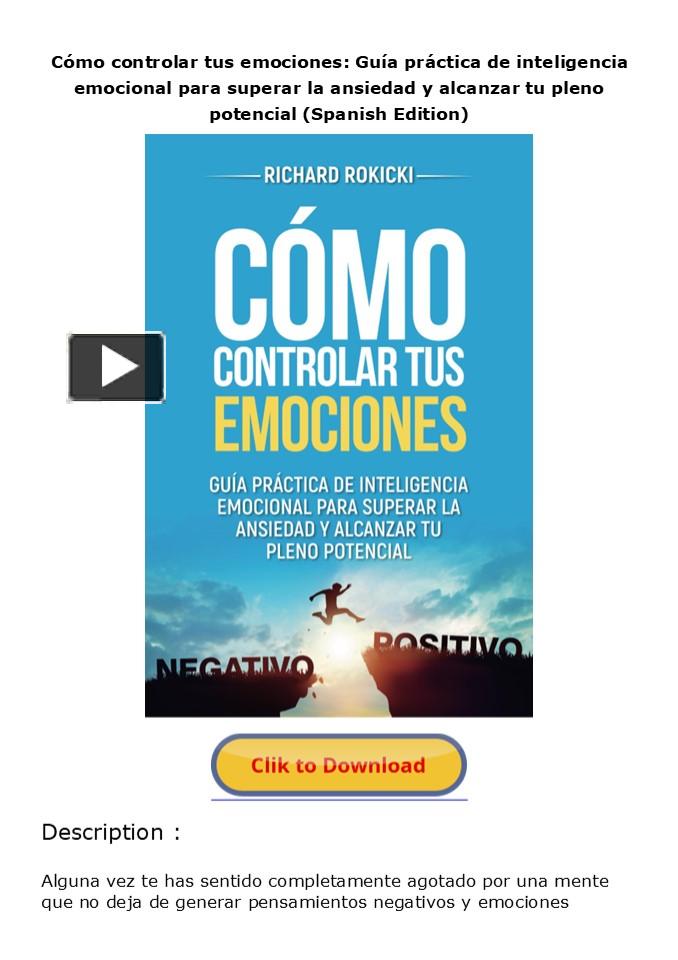 PPT – DOWNLOAD Cómo controlar tus emociones: Guía práctica de inteligencia emocional para ...