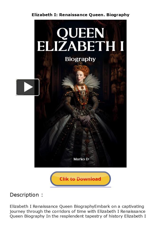 PPT – PDF Elizabeth I: Renaissance Queen. Biography PowerPoint presentation | free to download ...