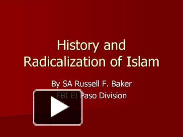 History and Radicalization of Islam presentation | free to view