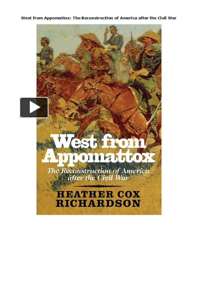 PPT – DOWNLOAD(PDF) West from Appomattox: The Reconstruction of America ...